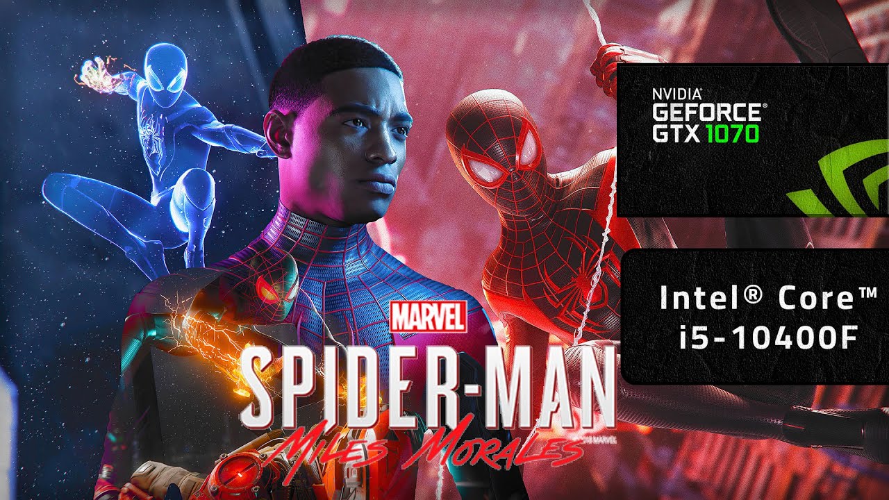 Marvel’s Spider-Man: Miles Morales PC (2022) PC Benchmark I5-10400F GTX ...