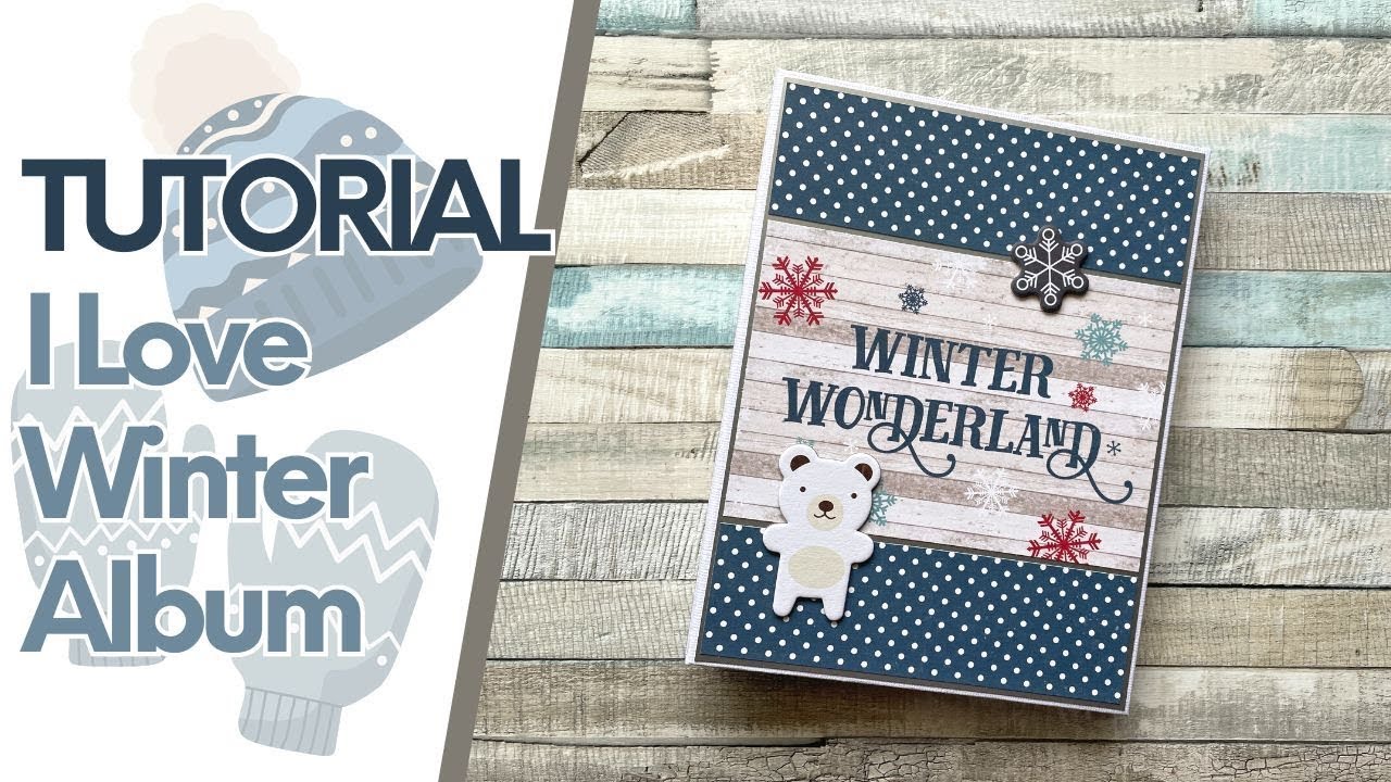 Tutorial - I Love Winter Album - YouTube