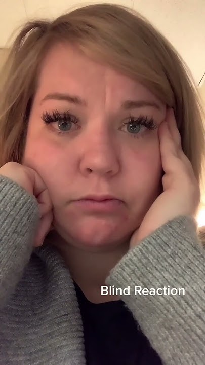 Blind reactions unfiltered - YouTube