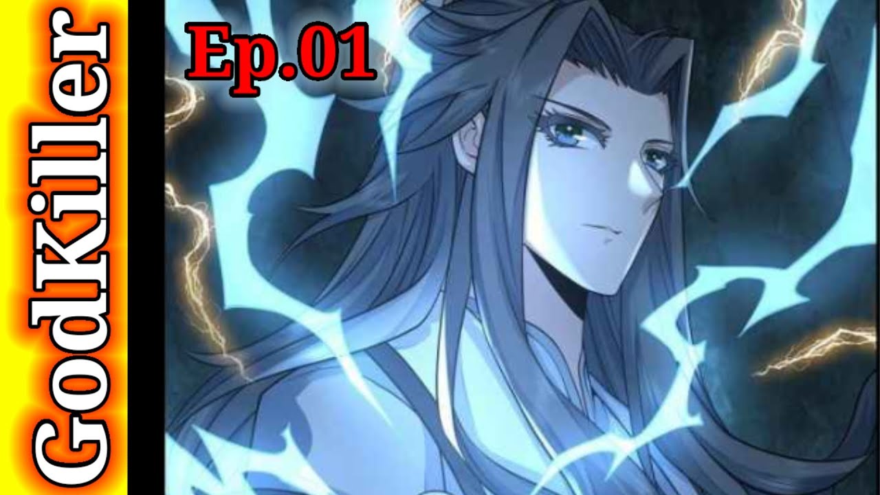 Ep01 Godkiller The Entry Of Chen Ye God Manga Manga Explained In Hindi Youtube
