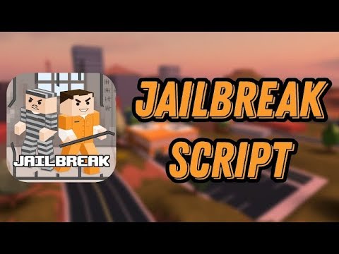 Jailbreak Script / Hack | New Update | Undetected | Download For Free ...