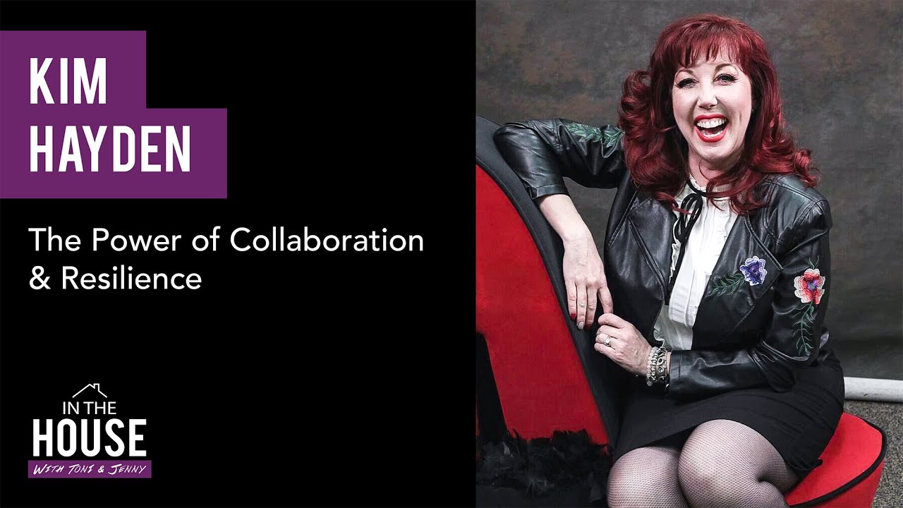 KIM HAYDEN - The Power of Collaboration & Resilience - YouTube