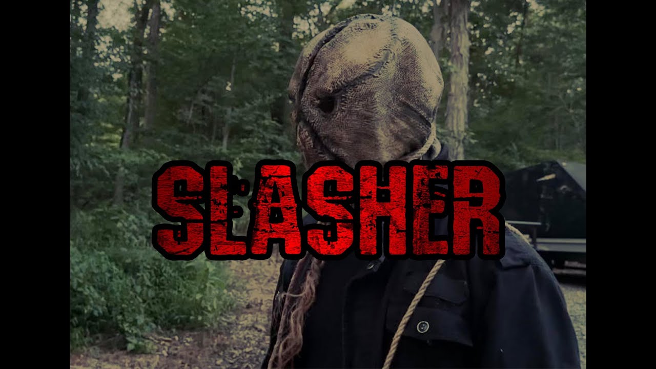 Slasher - YouTube