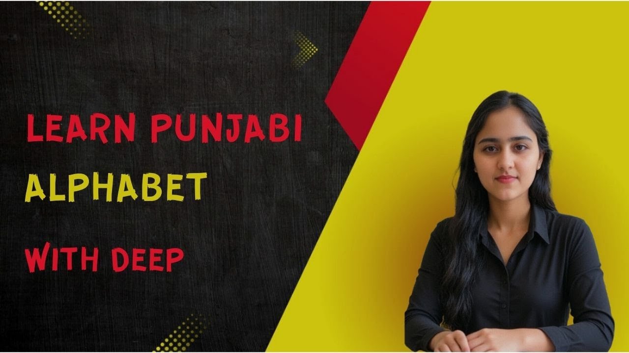 Learn Punjabi Alphabet | Step-by-Step Punjabi Sounds Guide for ...