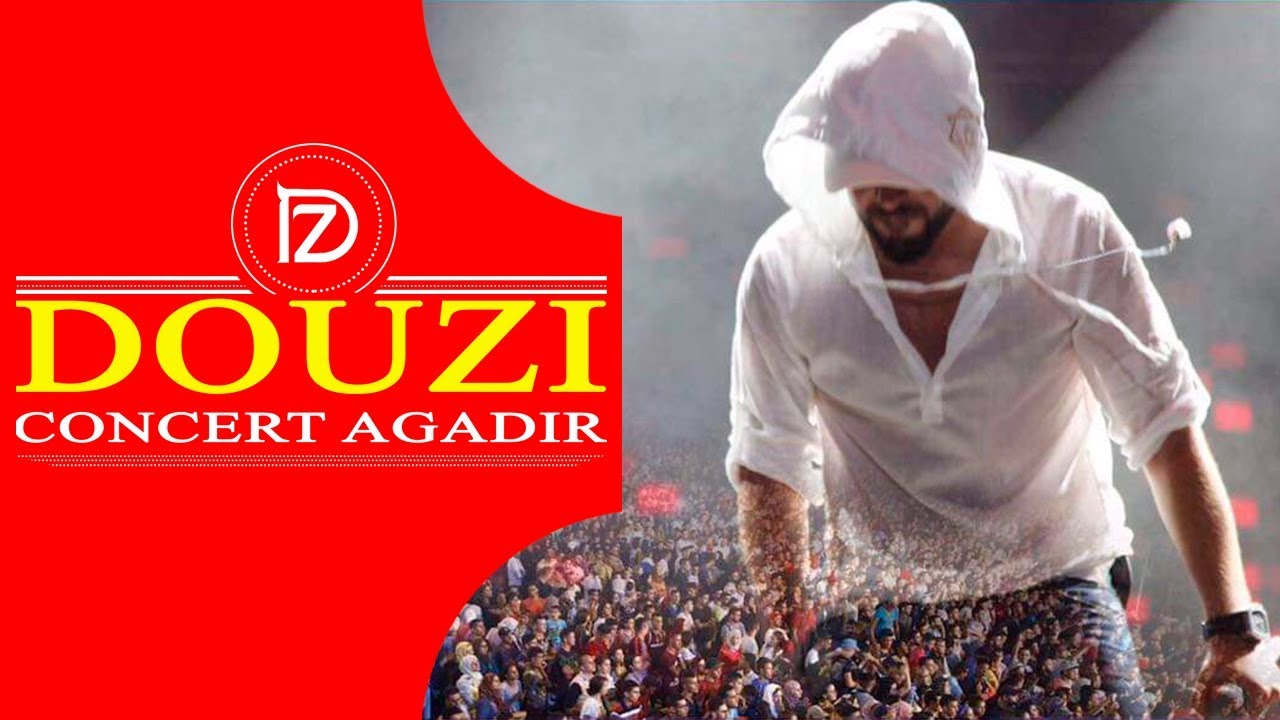 DOUZI - Concert Agadir دوزي حفل اكادير - YouTube