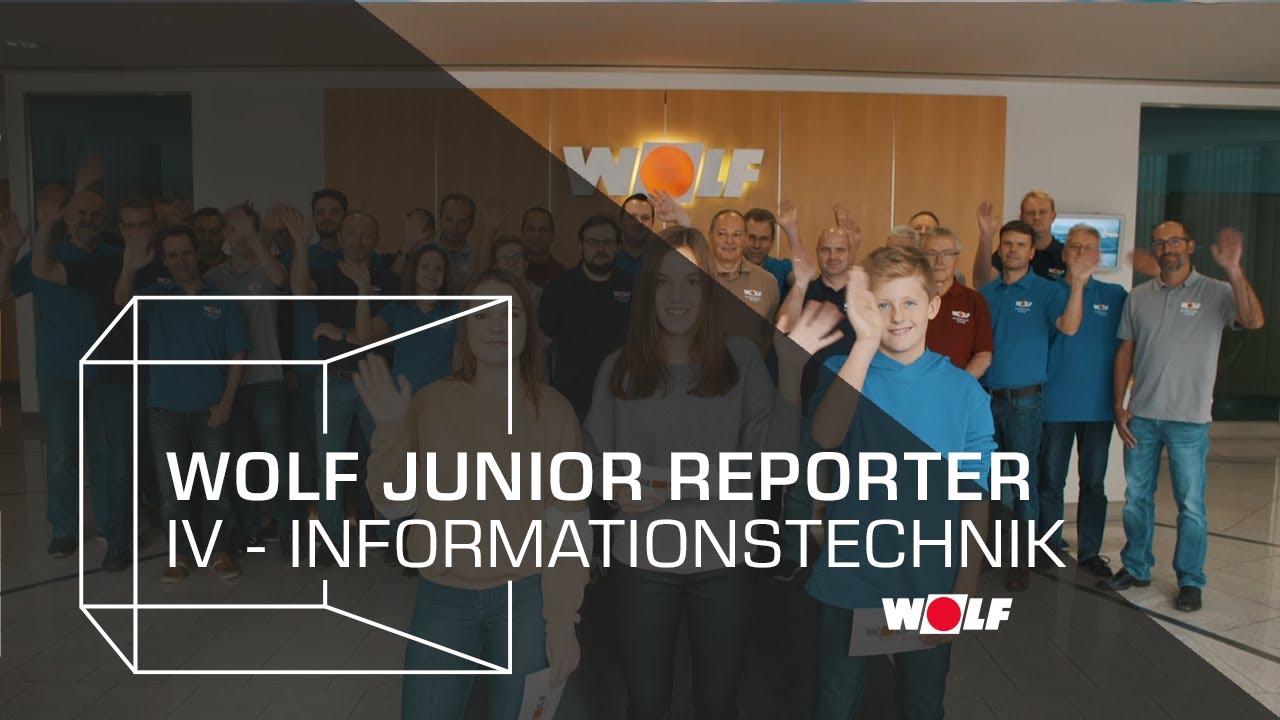 WOLF Junior Reporter IV - Datenwelten: Informationstechnik bei WOLF ...