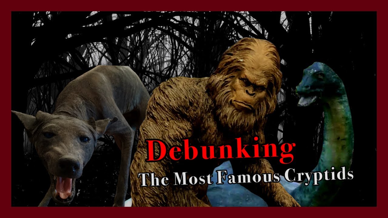 Debunking the Most Famous Cryptids - YouTube