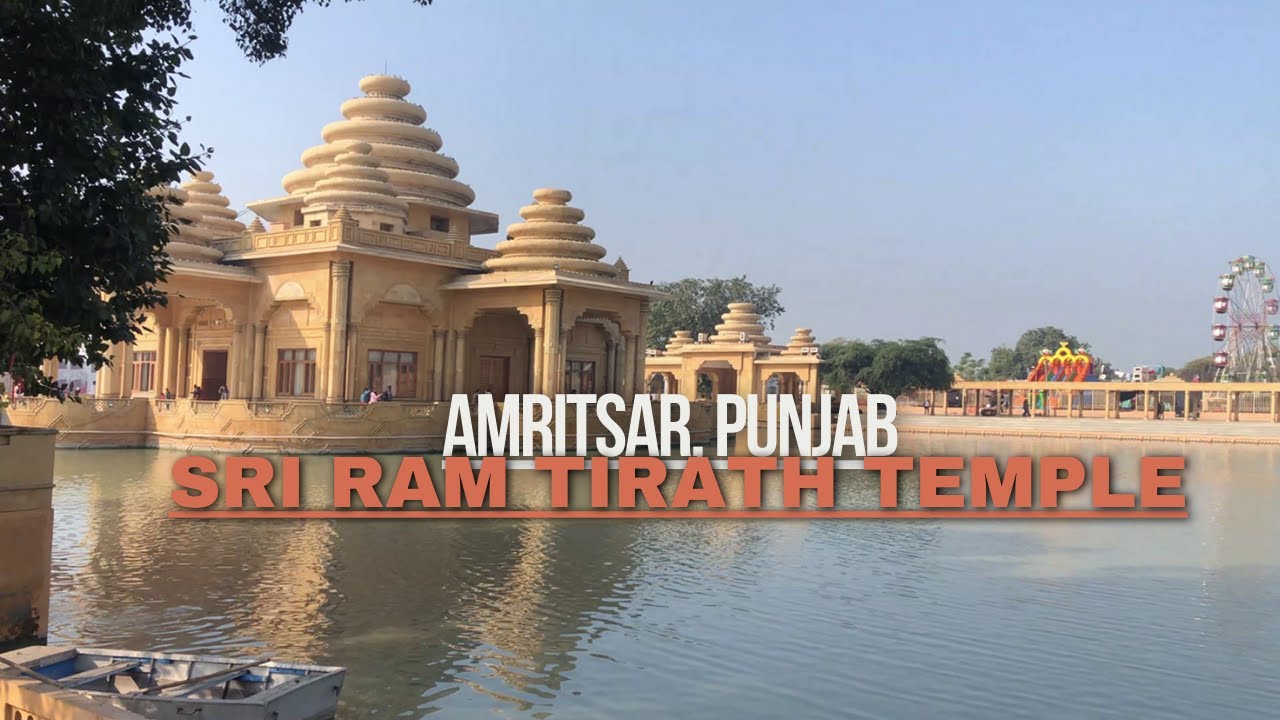 Ram Tirath Temple Amritsar - History, Significance, and Travel Guide ...