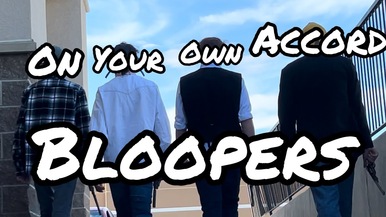 On Your Own Accord- Bloopers - YouTube