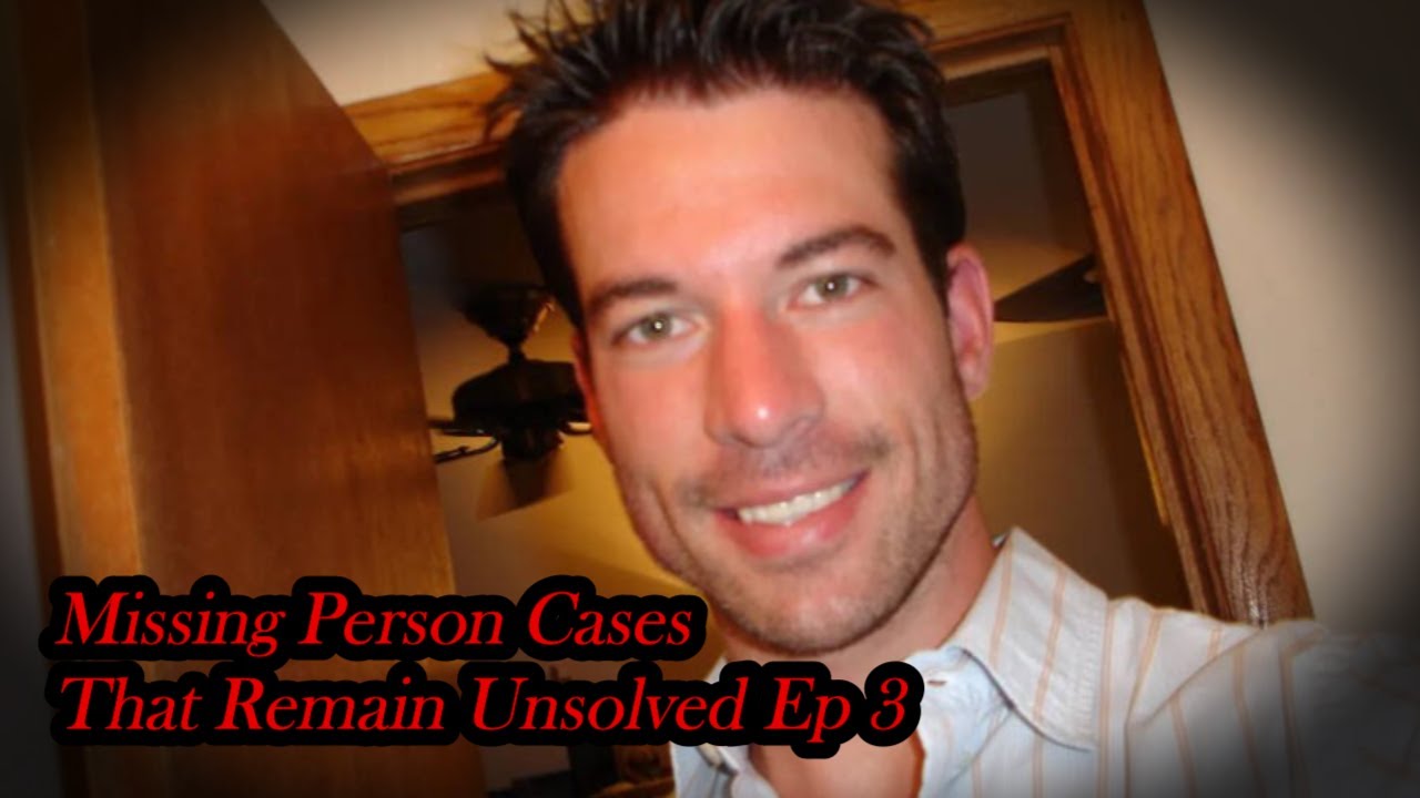 Missing Person Cases That Remain Unsolved Ep 3 - YouTube