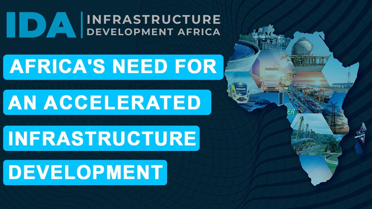 Africa's Need for an Accelerated Infrastructure Development - YouTube