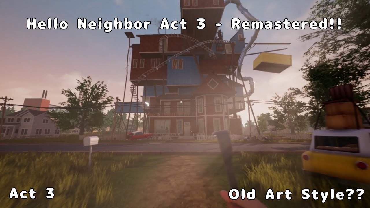 Hello Neighbor Act 3... but it's WAY BETTER. | Hello Neighbor - YouTube