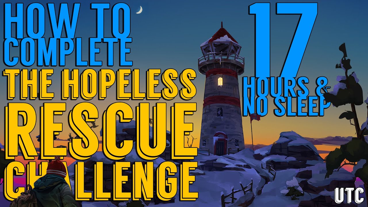17 HOURS + NO SLEEP :: The Hopeless Rescue Challenge Complete Guide and ...