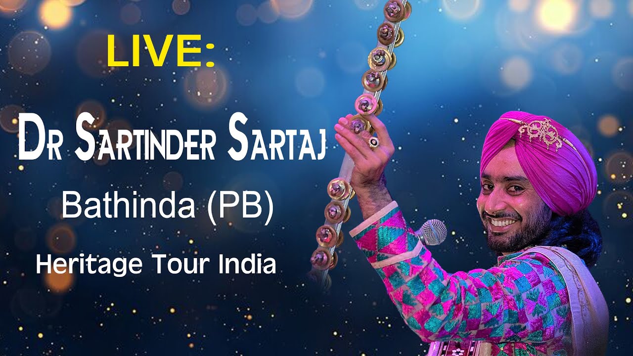 Live - Dr. Satinder Sartaj | Bathinda| Heritage Toour India 2026 - YouTube