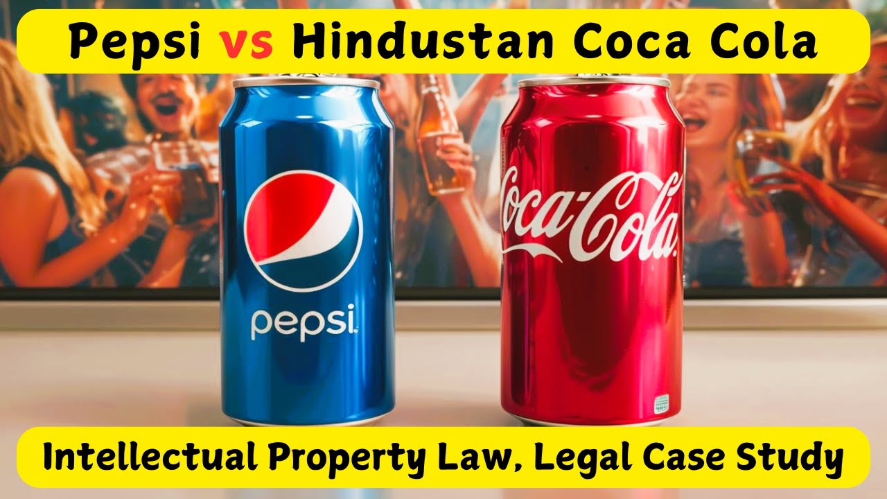 Pepsi vs Hindustan Coca Cola Case | Intellectual Property Law ...