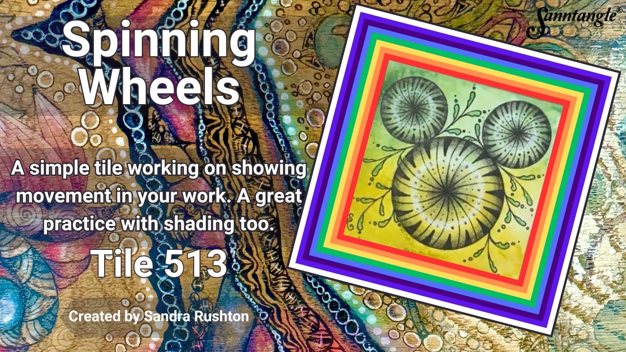 Spinning Wheels - Sanntangle Tile 513 - YouTube