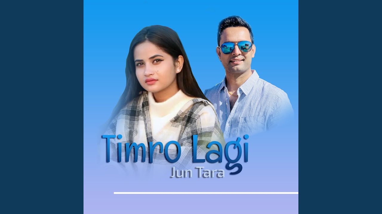 Timro Lagi Jun Tara - YouTube