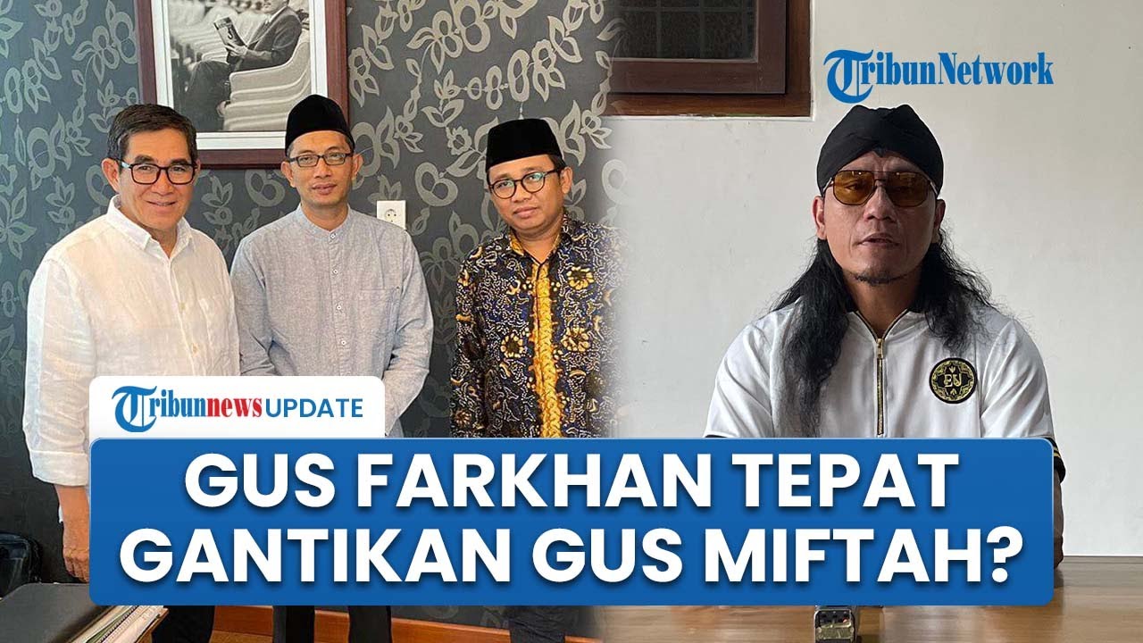 Sosok Gus Farkhan Mendadak Muncul Disebut Tepat Gantikan Gus Miftah Jadi Utusan Khusus Prabowo ...