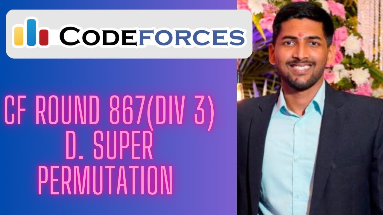 Codeforces Round 867 Div 3 Solution D Super Permutation Hindi Youtube