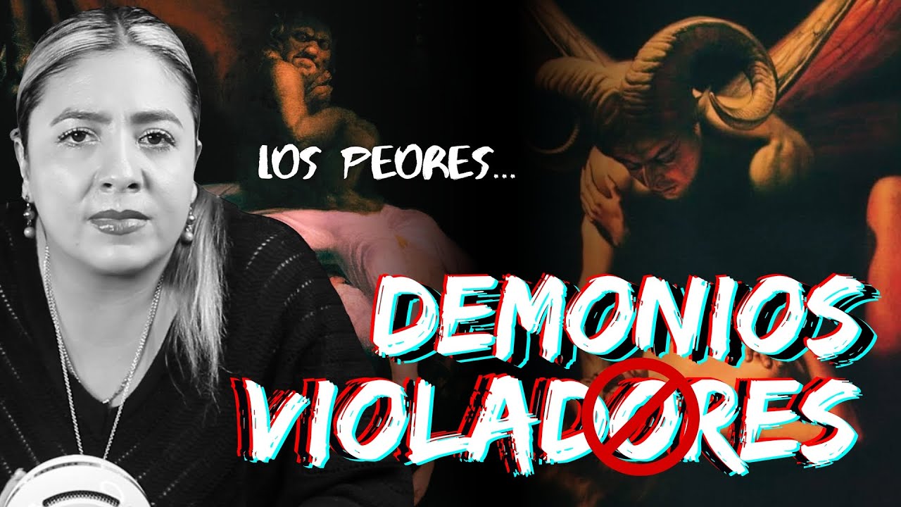 ¿Qué son los ÍNCUBOS y SÚCUBOS | DEMONIOS VIOLȺDØRɆS | Mis Confidencias ...