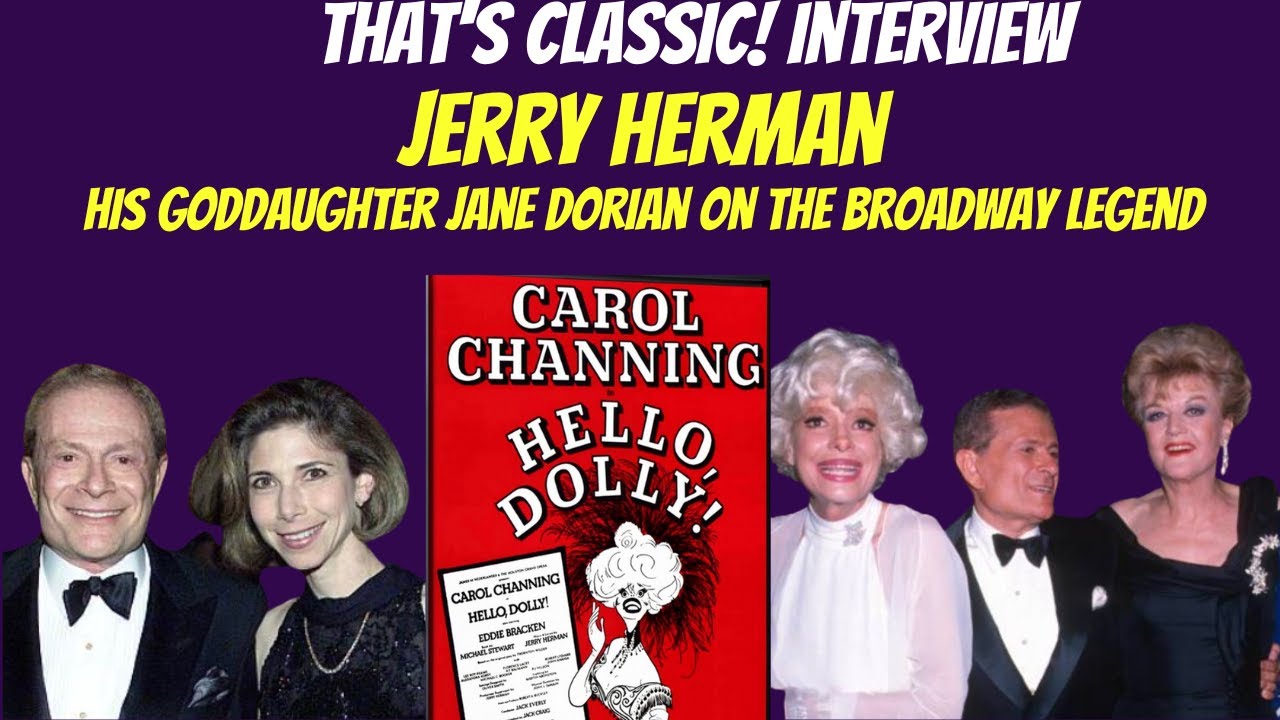 Meet Jerry Herman: The Genius Behind Hello Dolly & Mame, As Told By His ...
