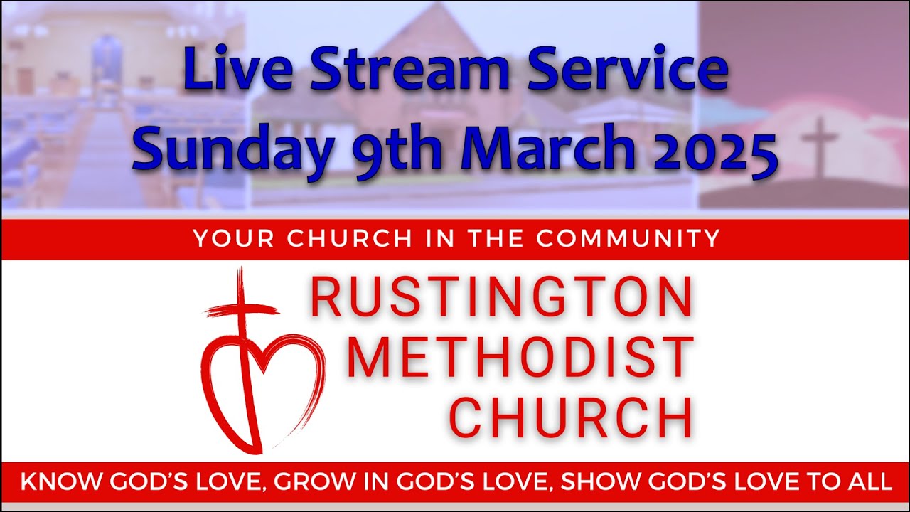 Rustington Methodist Church Sunday Service Live Stream 09/03/2025 - YouTube