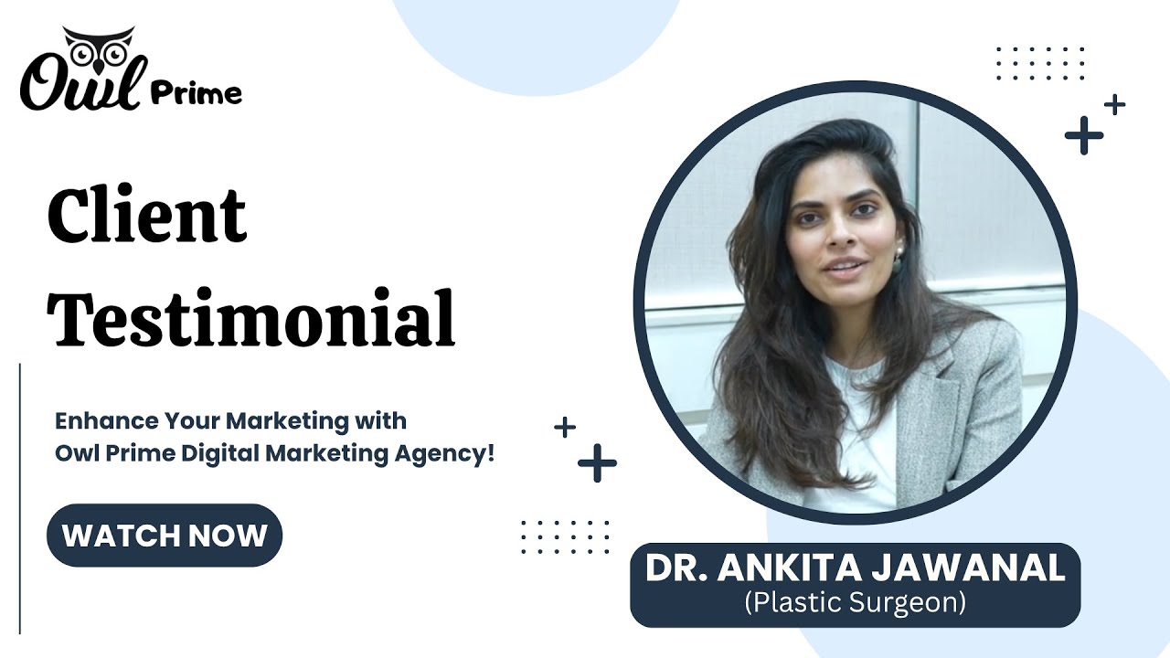 Why Doctors Choose Owl Prime for Digital Growth | Dr. Ankita’s Real ...