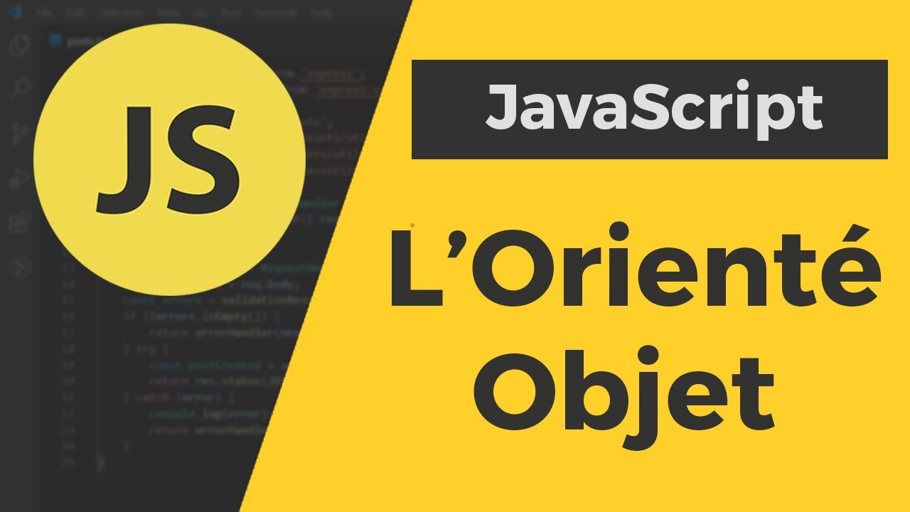 [2] L'Orienté Objet | Apprendre le Fullstack JavaScript - YouTube