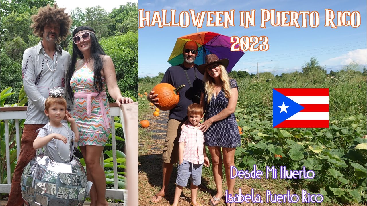 Halloween in Puerto Rico 2023: Finca Tour Desde Mi Huerto, Bundy's 50s ...