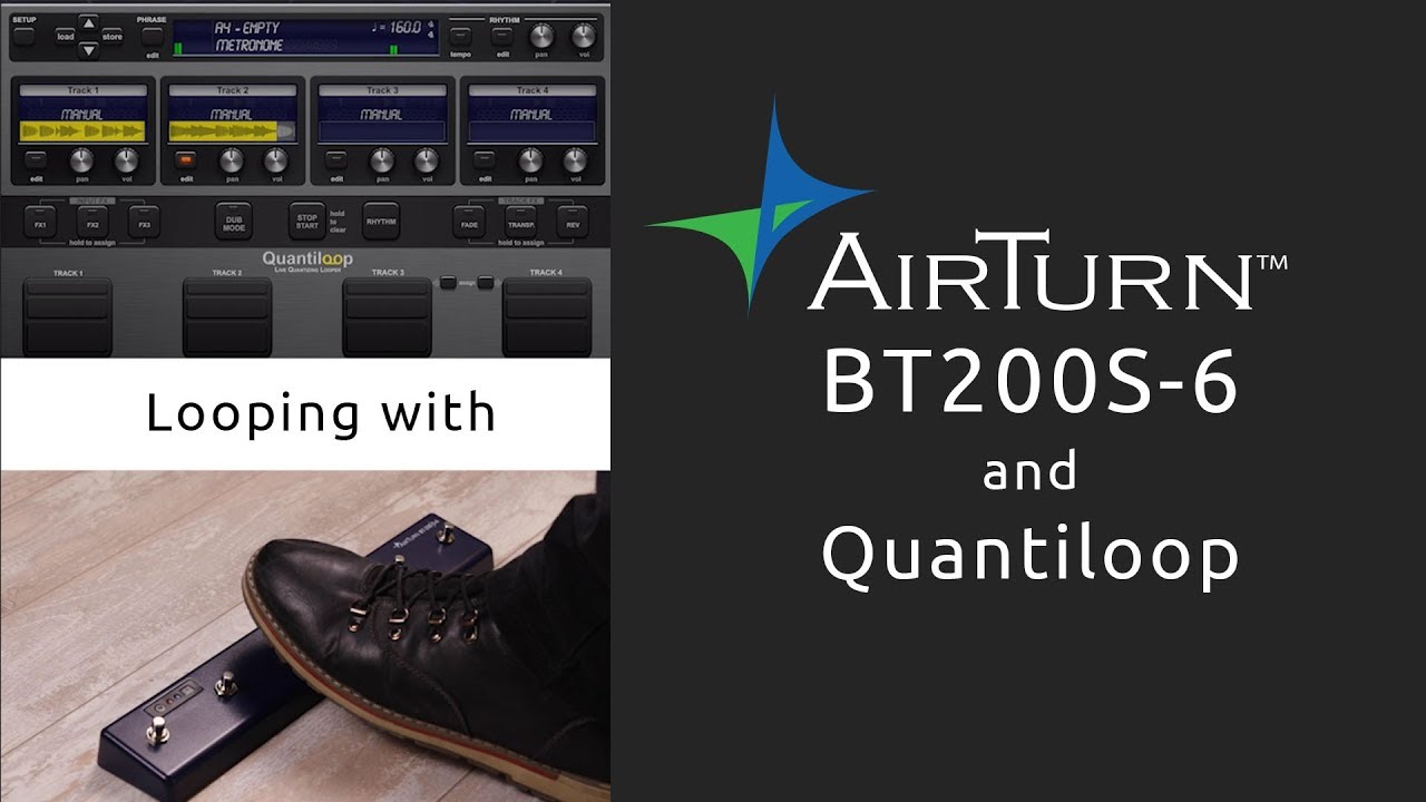 Looping with AirTurn BT-200S-6 and Quantiloop - YouTube