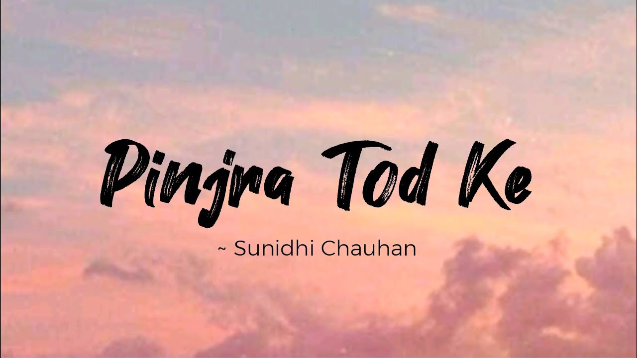 Pinjra Tod Ke -lyrics || Simran || Sunidhi Chauhan || LYRICS🖤 # ...