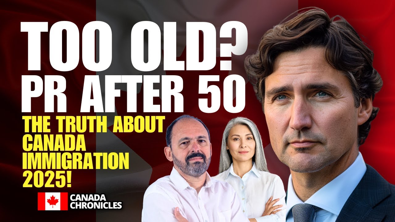 TOO OLD for Canada PR? 🇨🇦 The TRUTH About Immigration After 50 (2025 ...