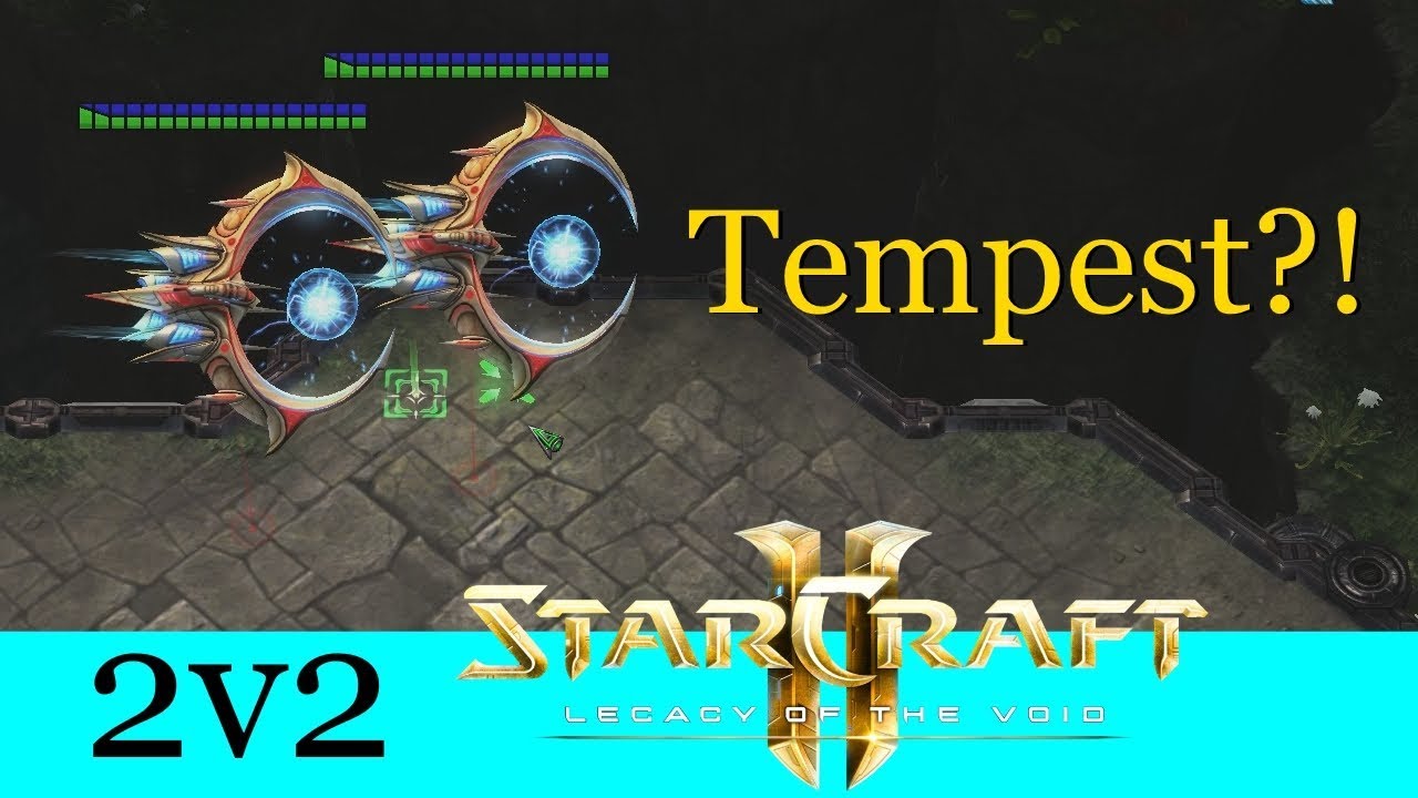 Tempest! - Starcraft 2: Legacy of the Void 2v2 [Deutsch | German] - YouTube