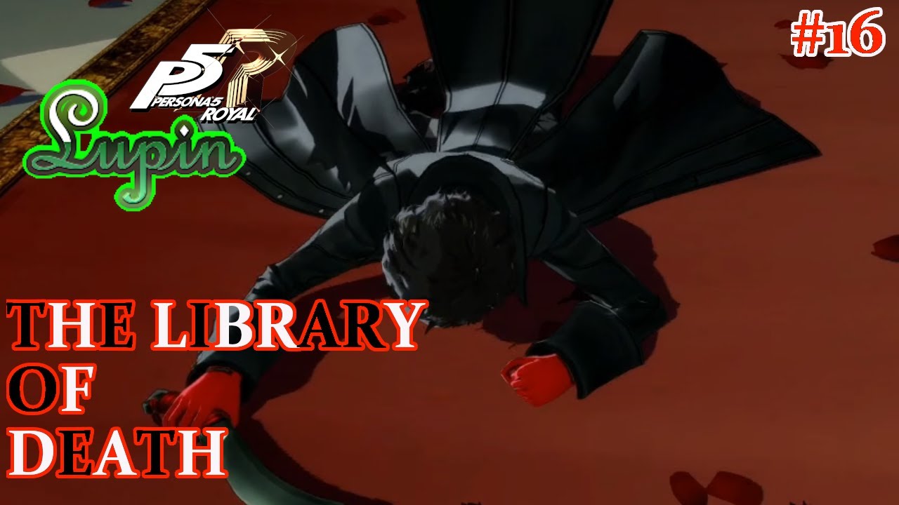 Persona 5 Royal Part 16: The Library of Death - YouTube