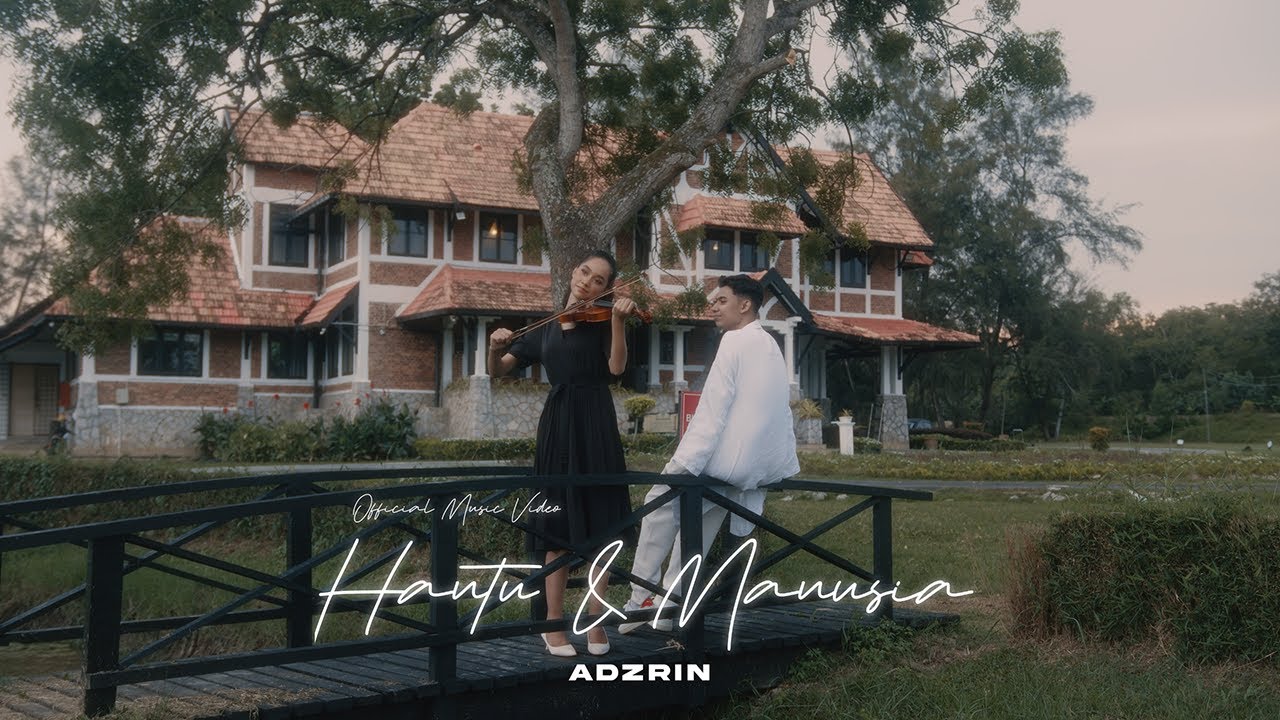 🔴Adzrin - Hantu Dan Manusia (Official Music Video) - YouTube Music