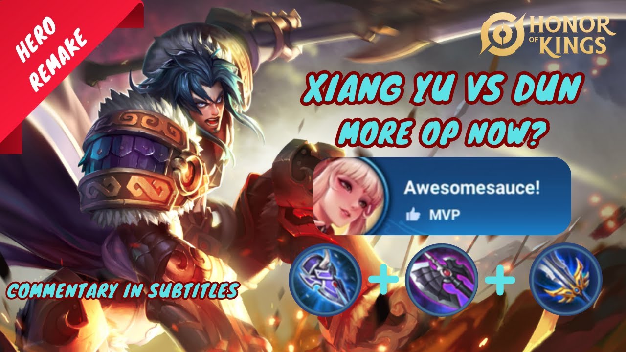 Xiang Yu VS Dun | Is Xiang Yu Secretly OP After Remake? HOK Xiang Yu ...