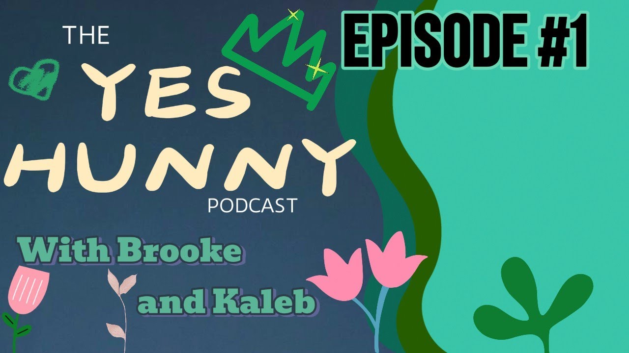 THE YES HUNNY PODCAST OFFICIAL TRAILER - YouTube