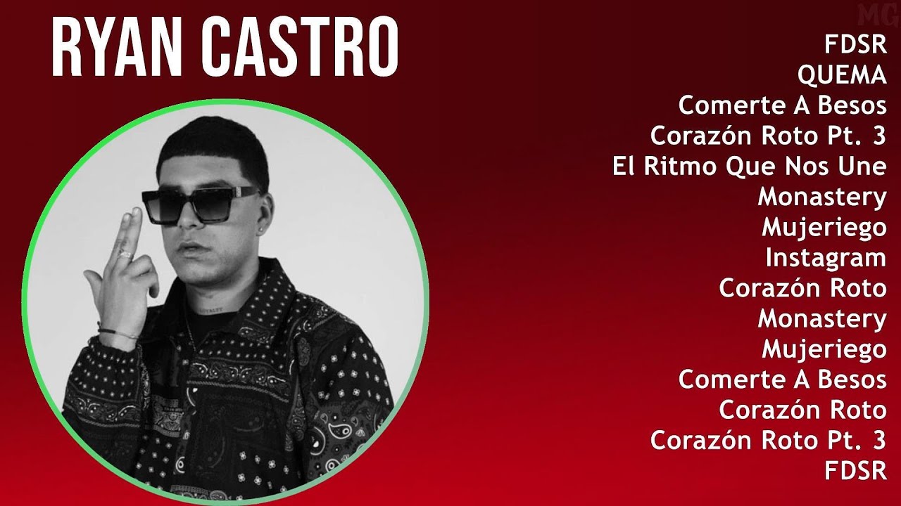 Ryan Castro 2024 MIX Nuevas Canciones - FDSR, QUEMA, Comerte A Besos ...