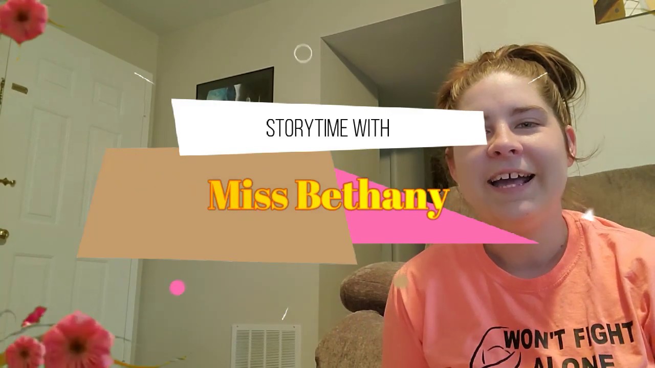 Storytime With Miss Bethany (Episode 33) - YouTube