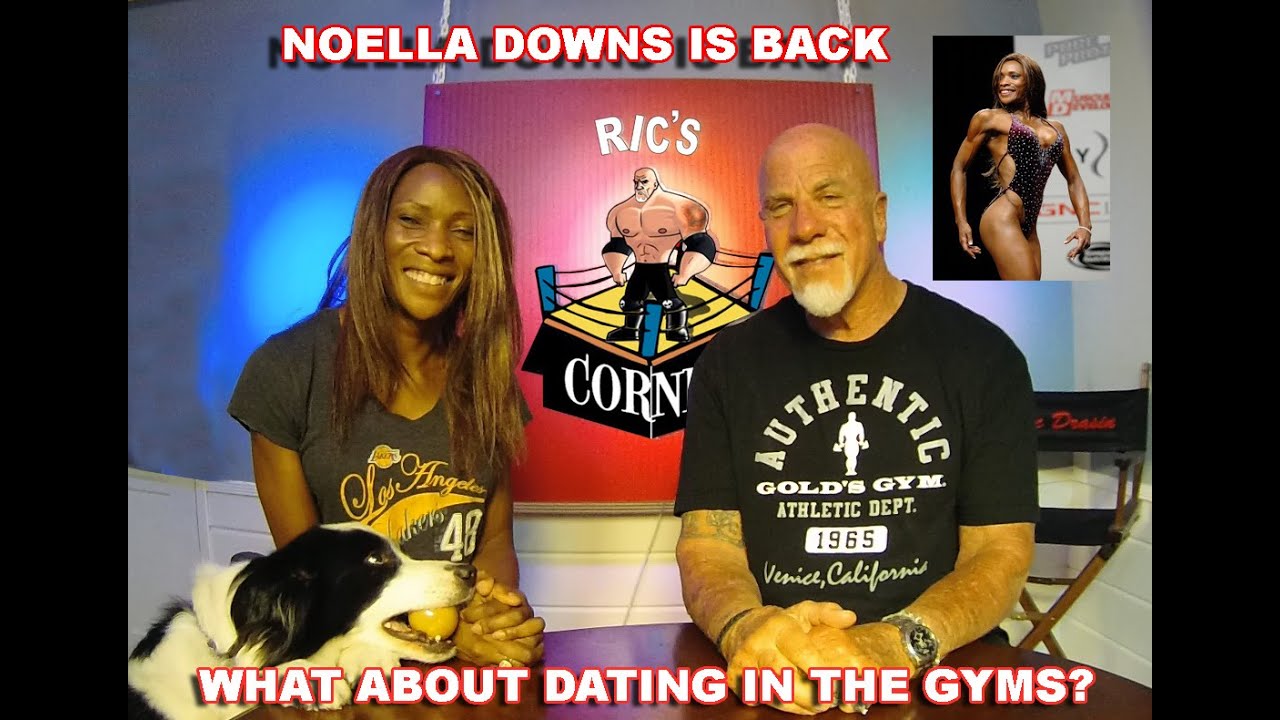 NOELLA DOWNS TALKS ABOUT DATING IN THE GYMS, GOOD OR BAD? - YouTube