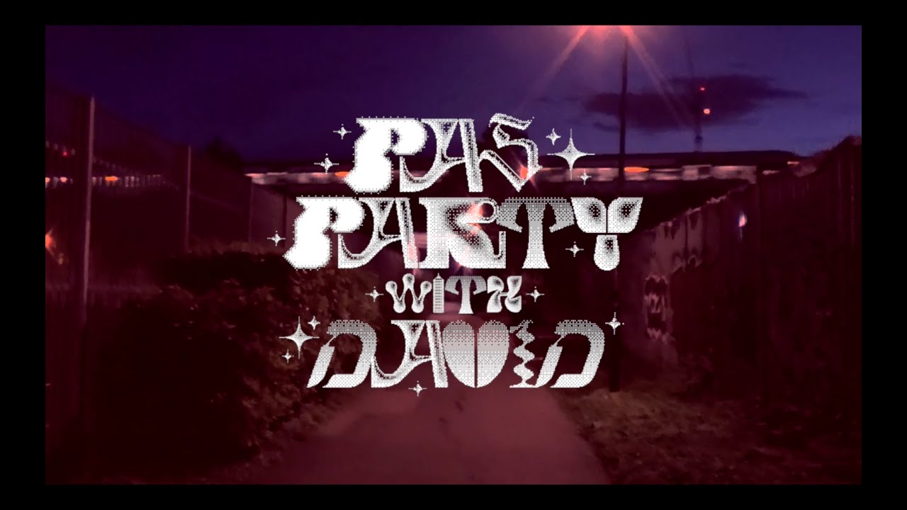 PAS PARTY W/ DAV1D - YouTube