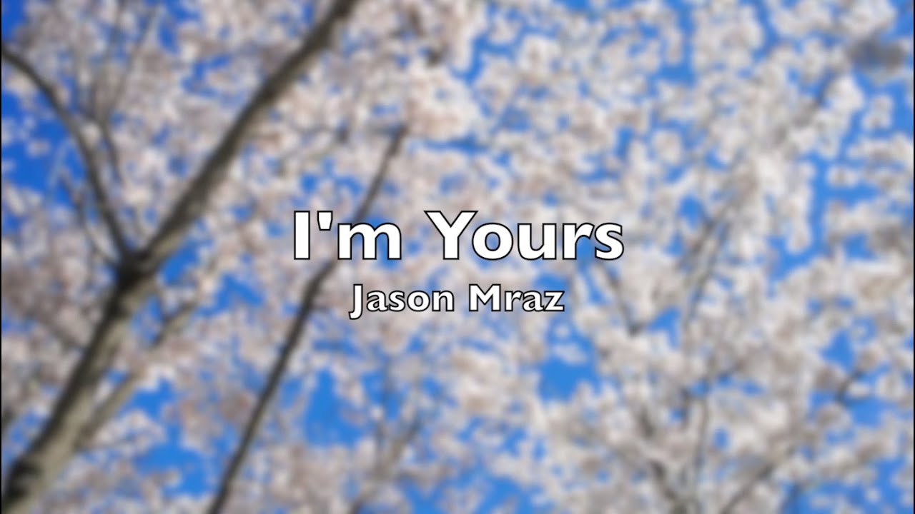 I'm Yours - Jason Mraz - YouTube