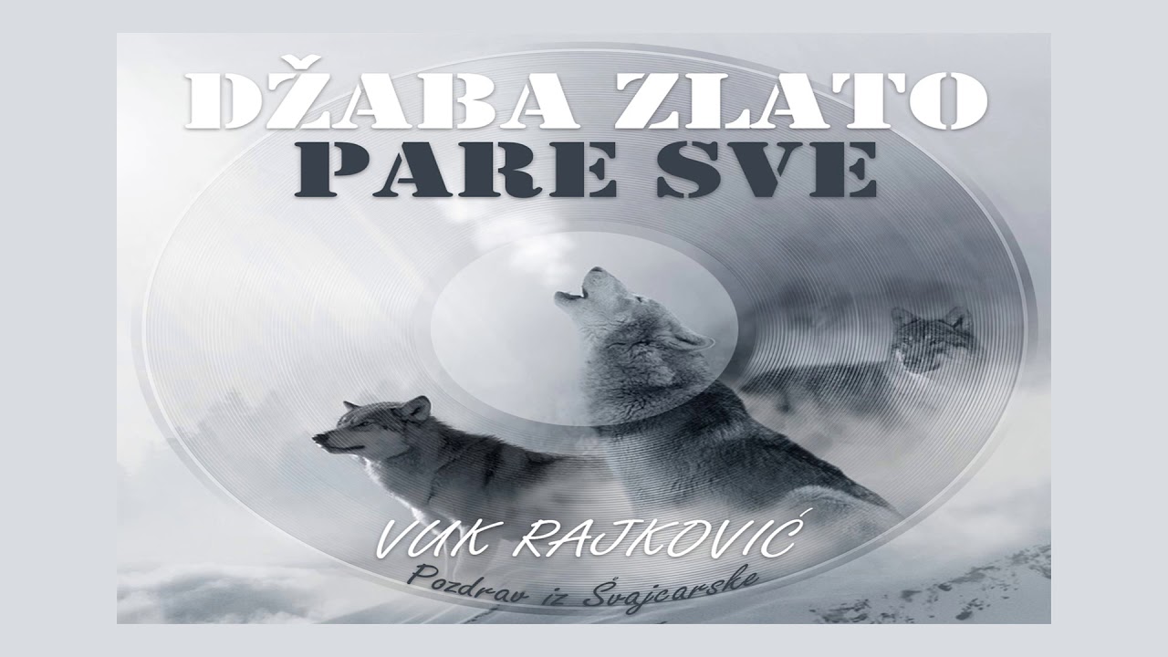 Dzaba zlato pare sve x Vuk Rajkovic x Robert Ziska x Sebastian Portillo ...