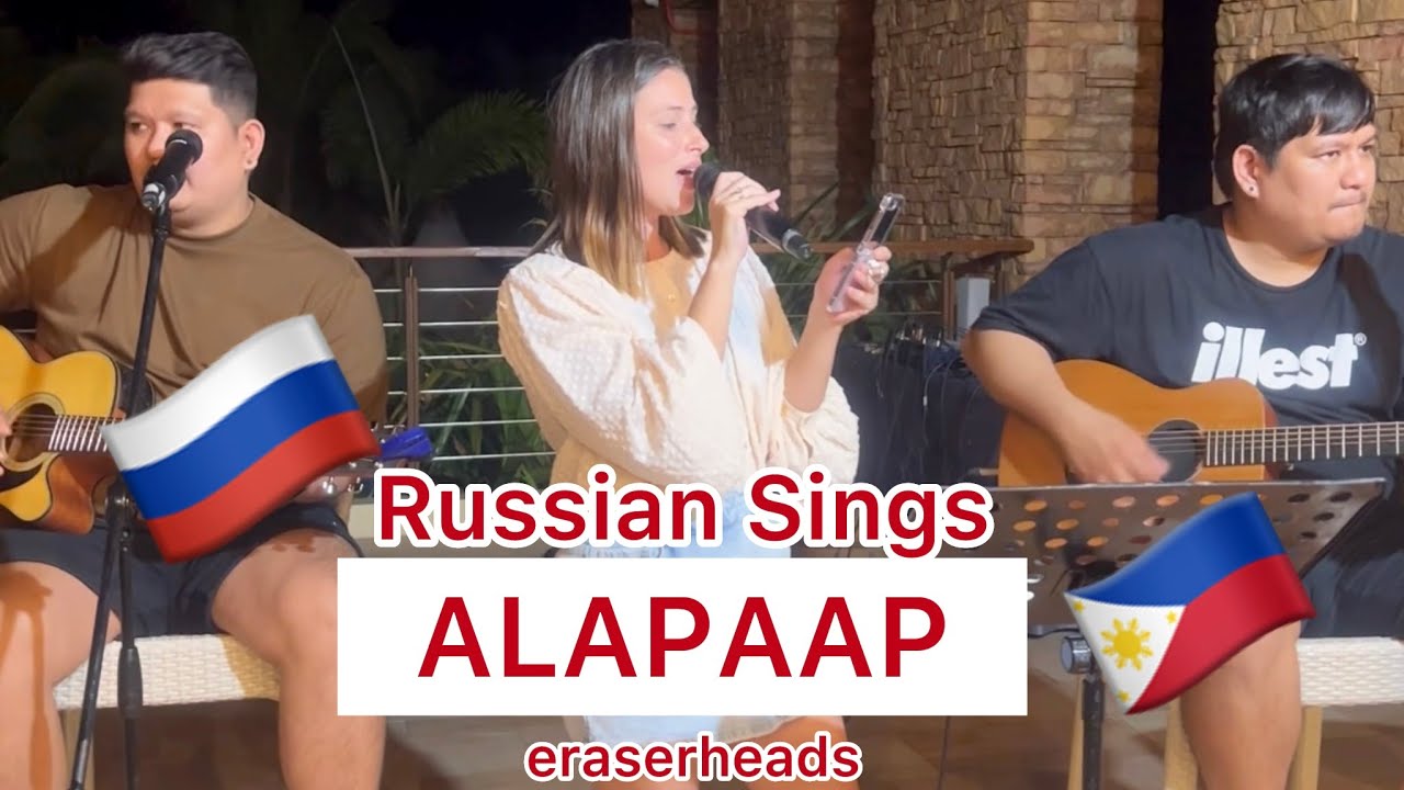 Russian Girl Sings Filipino Songs Alapaap Eraserheads Youtube