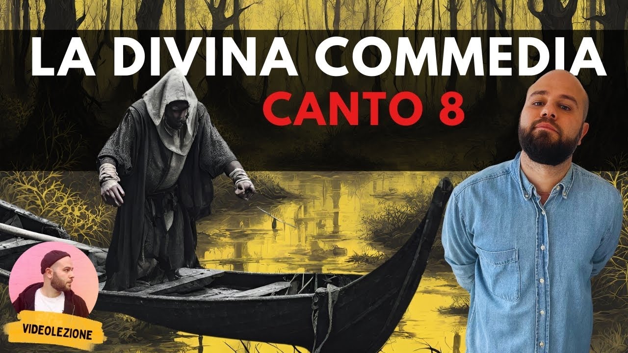 Dante - DIVINA COMMEDIA - Canto 8 INFERNO (riassunto e spiegazione ...