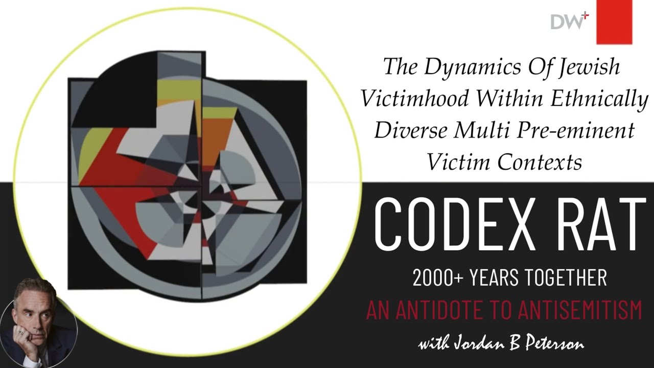 Codex Rat: An Antidote To Antisemitism (Jordan Peterson) | 07 - Muli ...