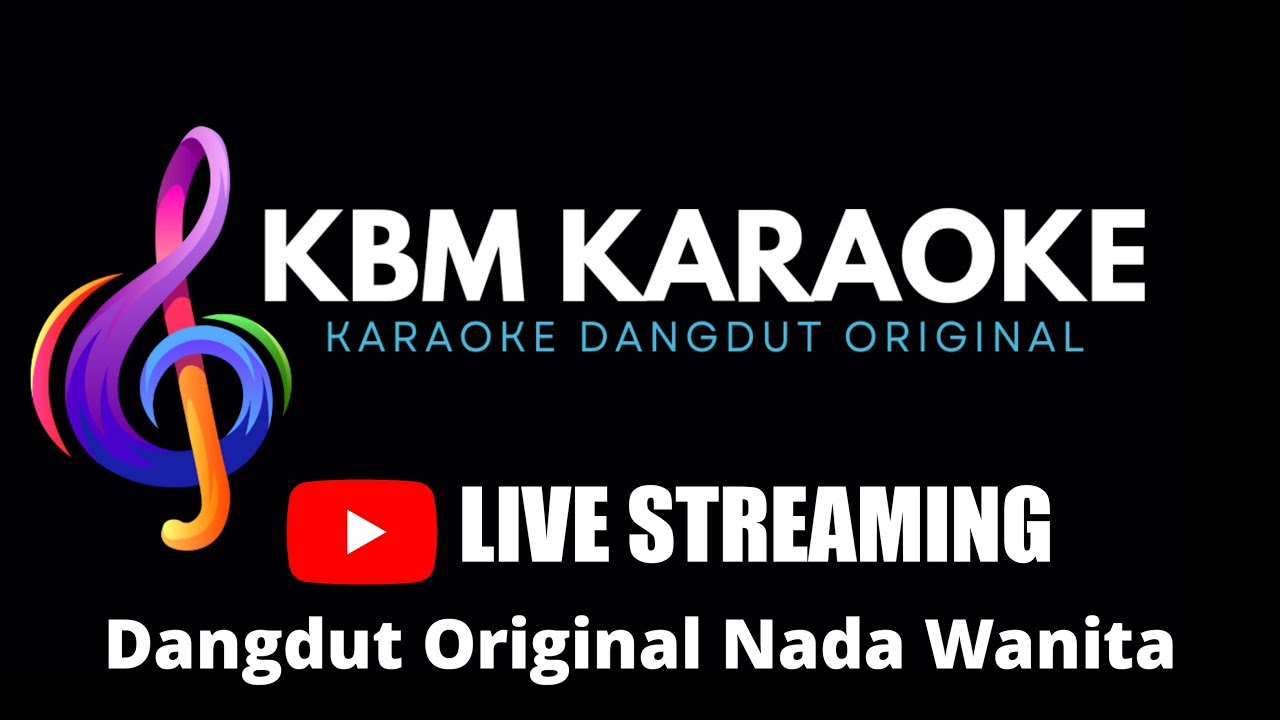 Live Streaming Karaoke Dangdut Original KBM KARAOKE || Part 3 - YouTube