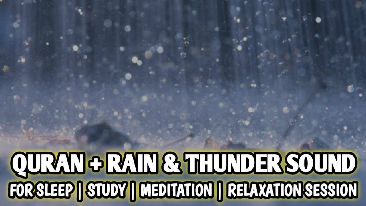 Rain And Peace Quran Recitation For Sleeping Relaxation Meditation ...