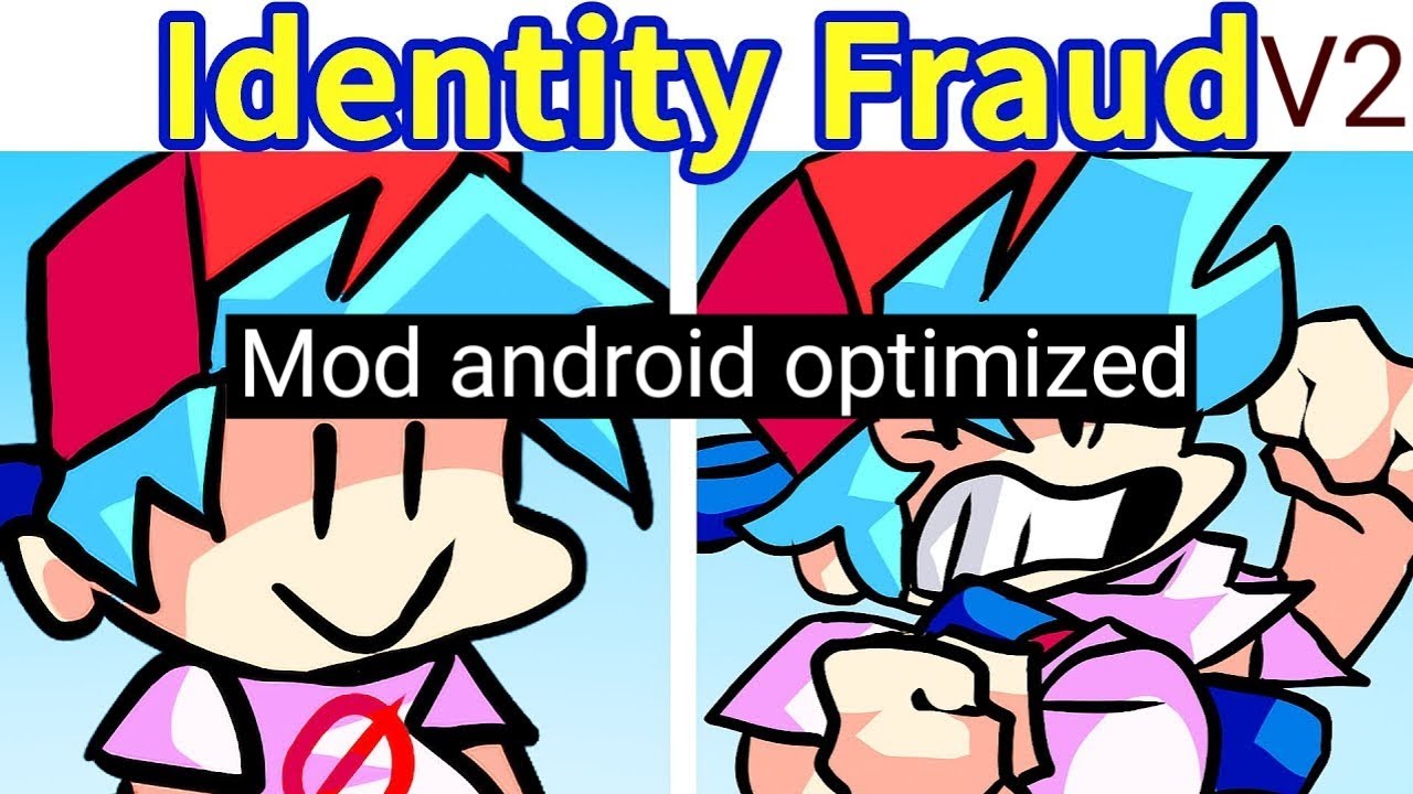 Fnf Identity fraud V2 cancelled build mod android optimized - YouTube
