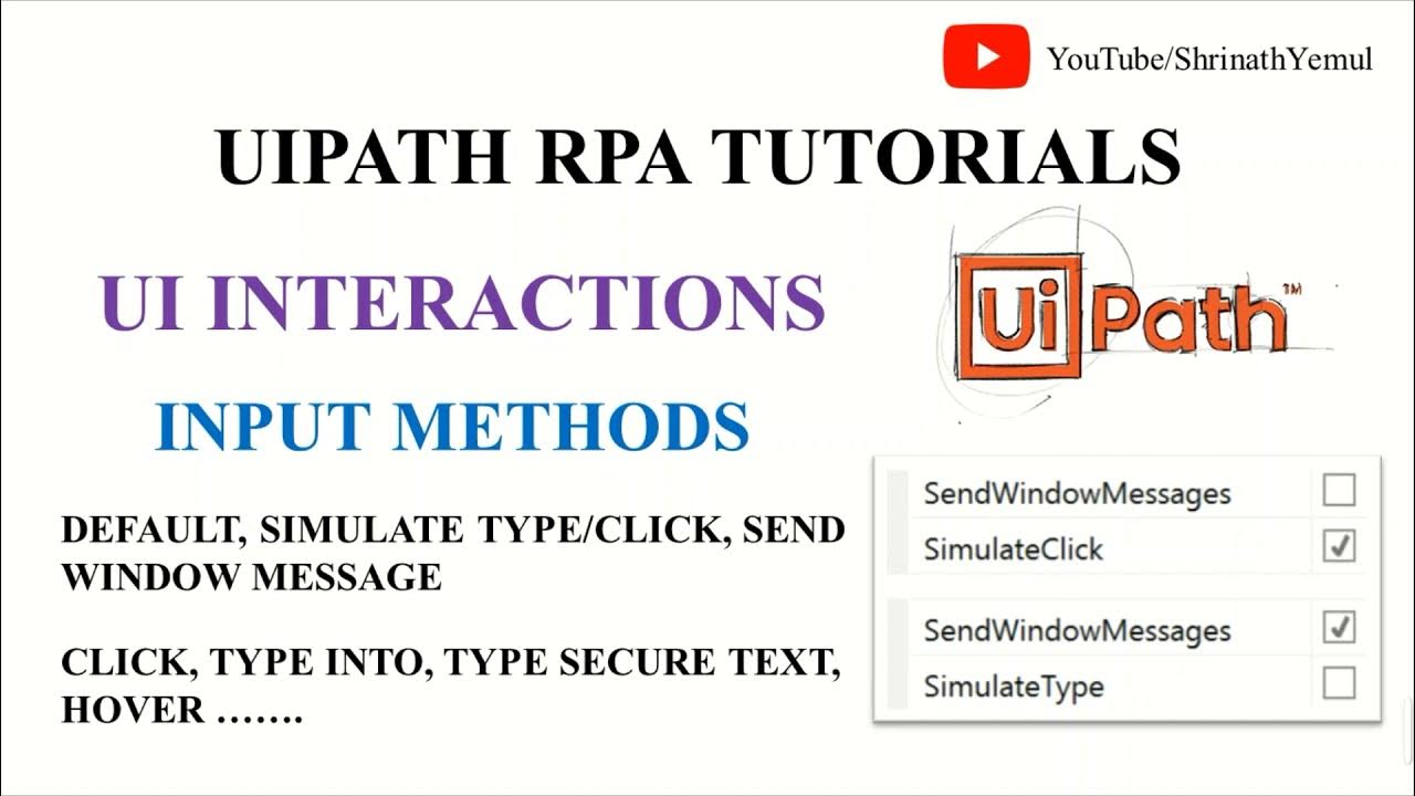 UiPath Input Methods | UI Interactions | Default, Send Window Message, Simulate | UiPath RPA ...